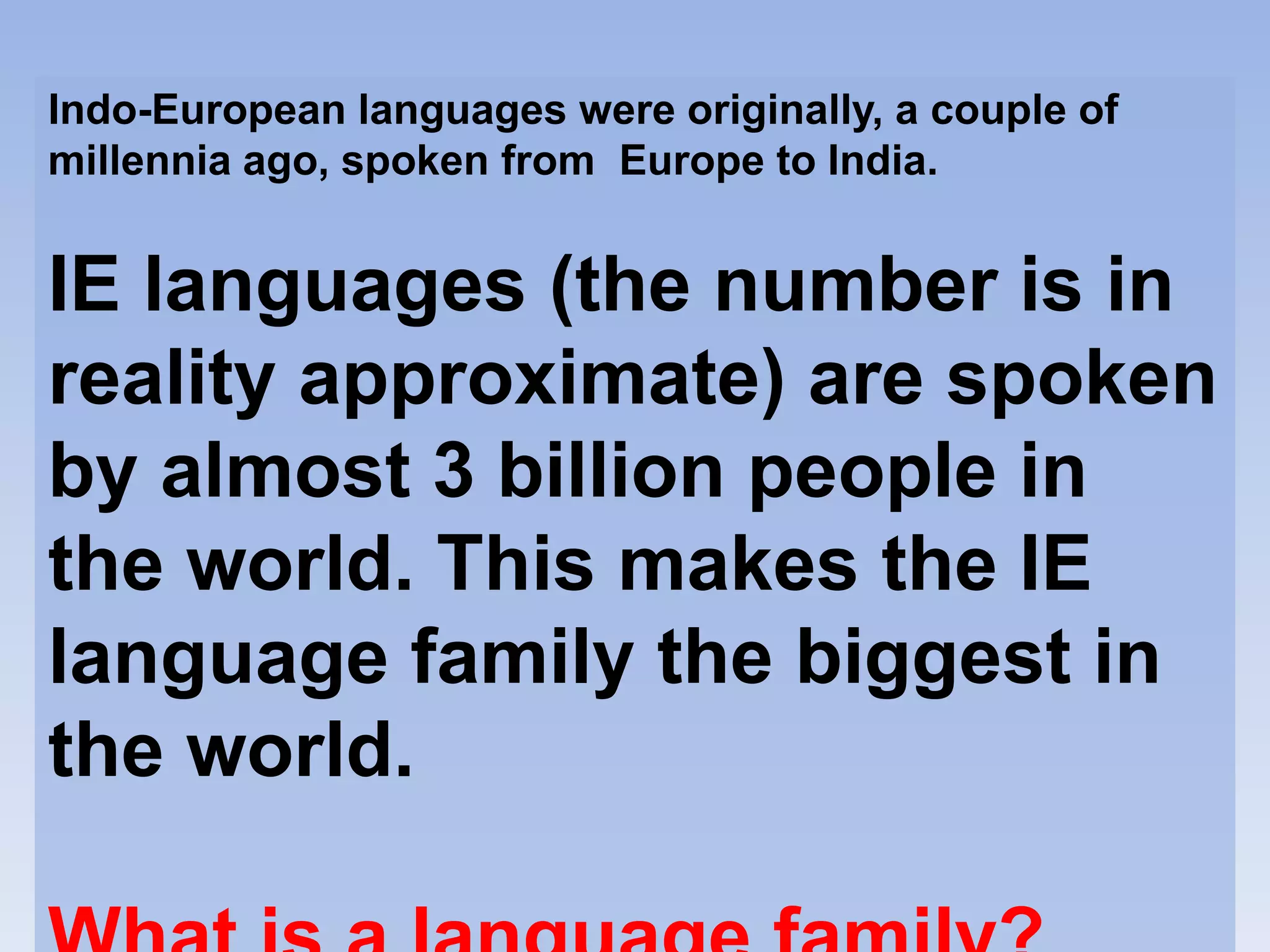 The indo european languages | PPTX