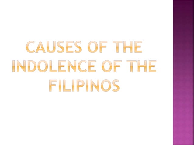 The indolence of the filipinos | PPTX