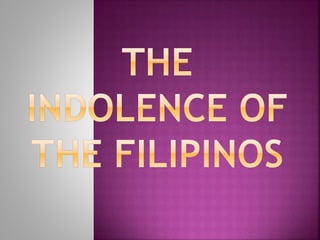 Indolence Of The Filipinos