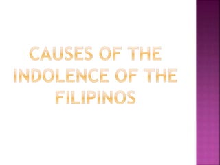 The Indolence Of The Filipino Jose Rizal