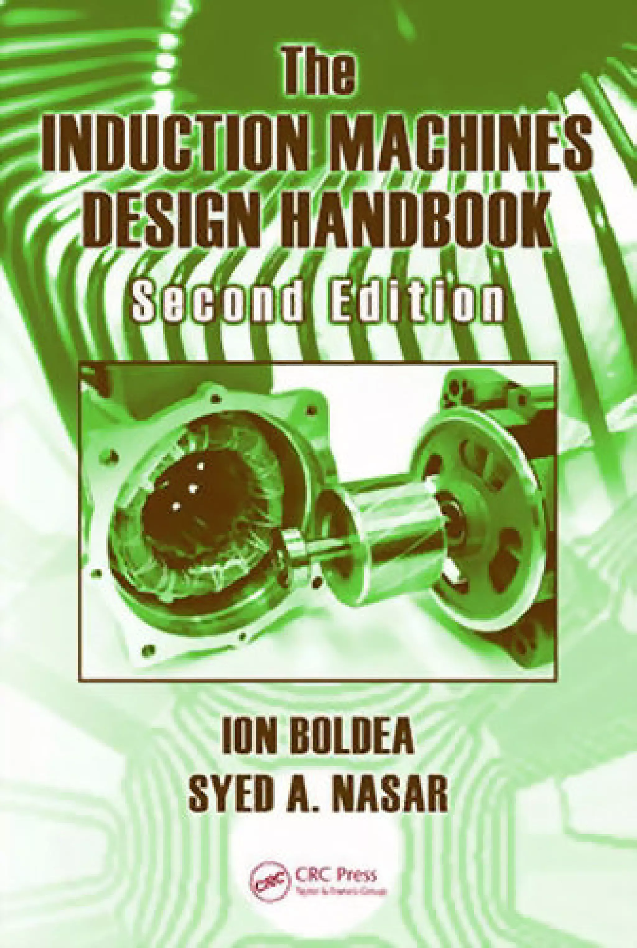 The Induction Machines Design Handbook, Second Edition (Electric Power ...
