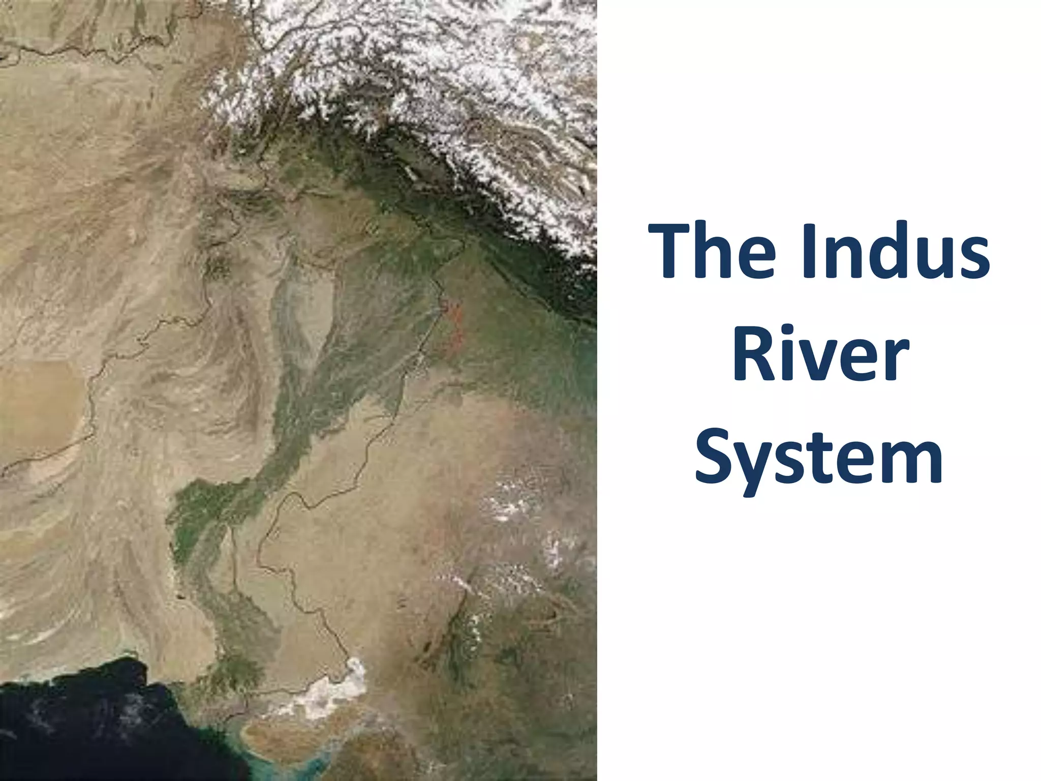 The indus river system | PPTX