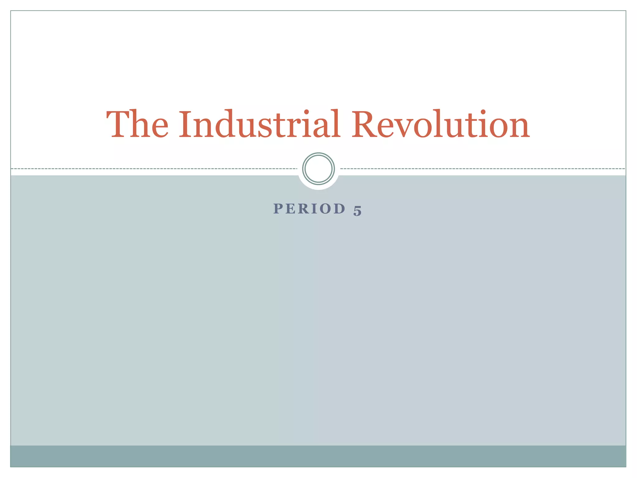 The industrial revolution | PPT