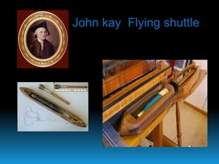 John Kay Flying Shuttle