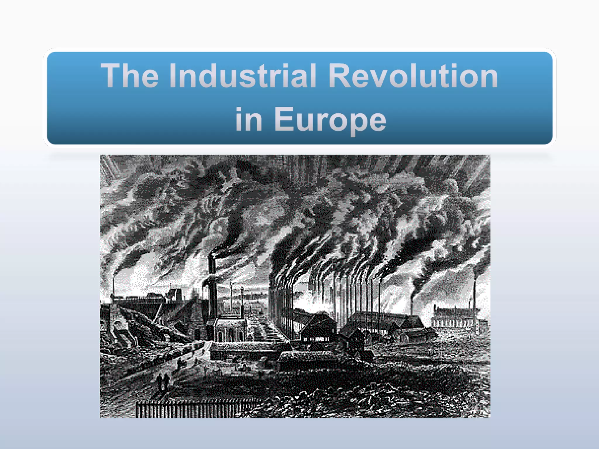 Theindustrialrevolutionnotes 091004231522-phpapp02 | PPT