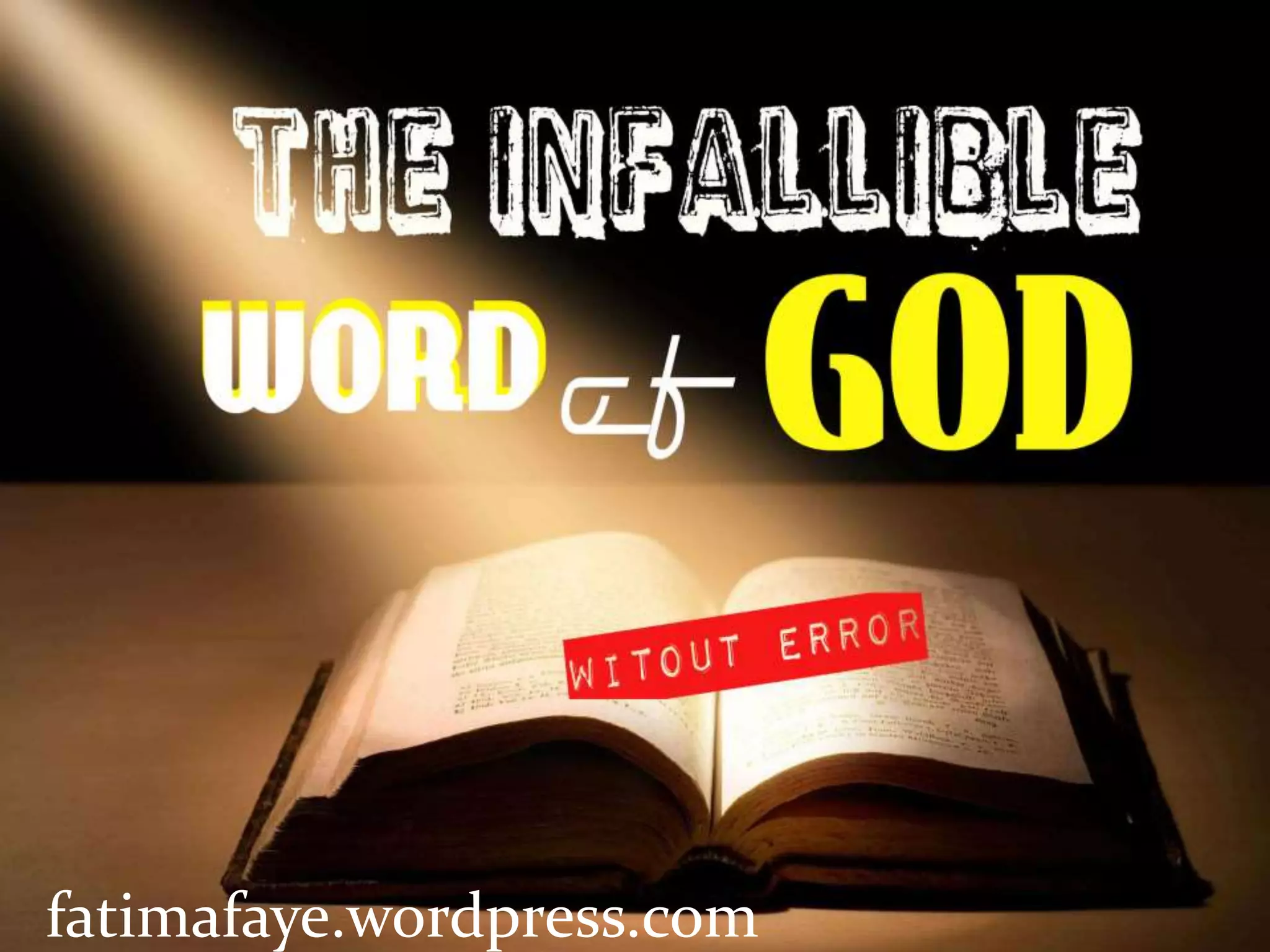 The infallible word of god | PPTX