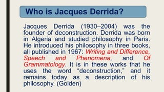 The influence of Deconstruction in the Postmoderninsm Discourse.pptx