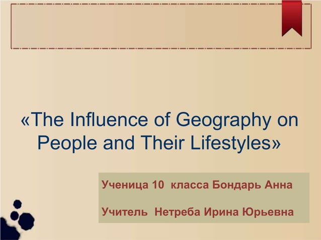 How Geography Shapes People's Lives and Cultures | PPT