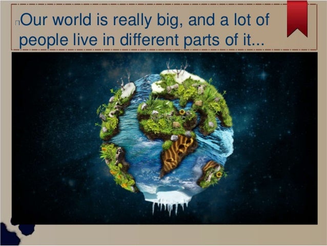The influence of geography on people and their lifestyles