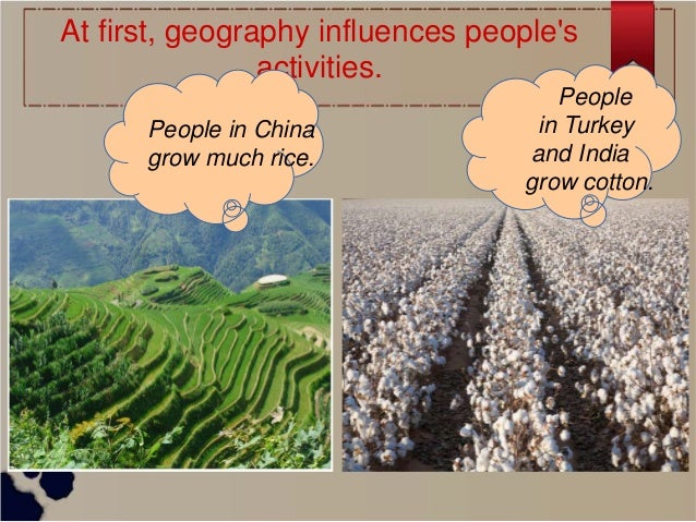 The influence of geography on people and their lifestyles