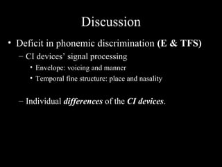The influence of lexical knowledge on phoneme discrimination in deaf ...