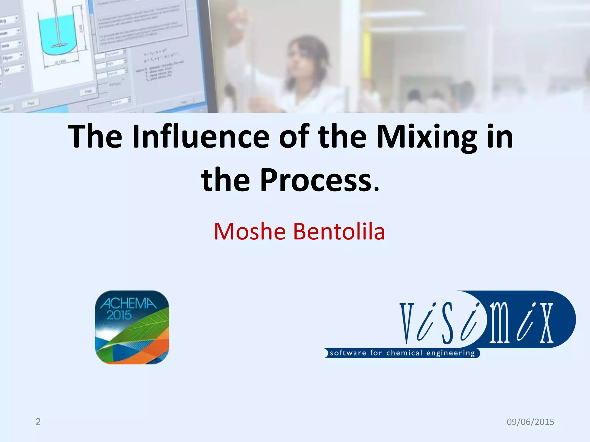 The influence of mixing in the process | PPT