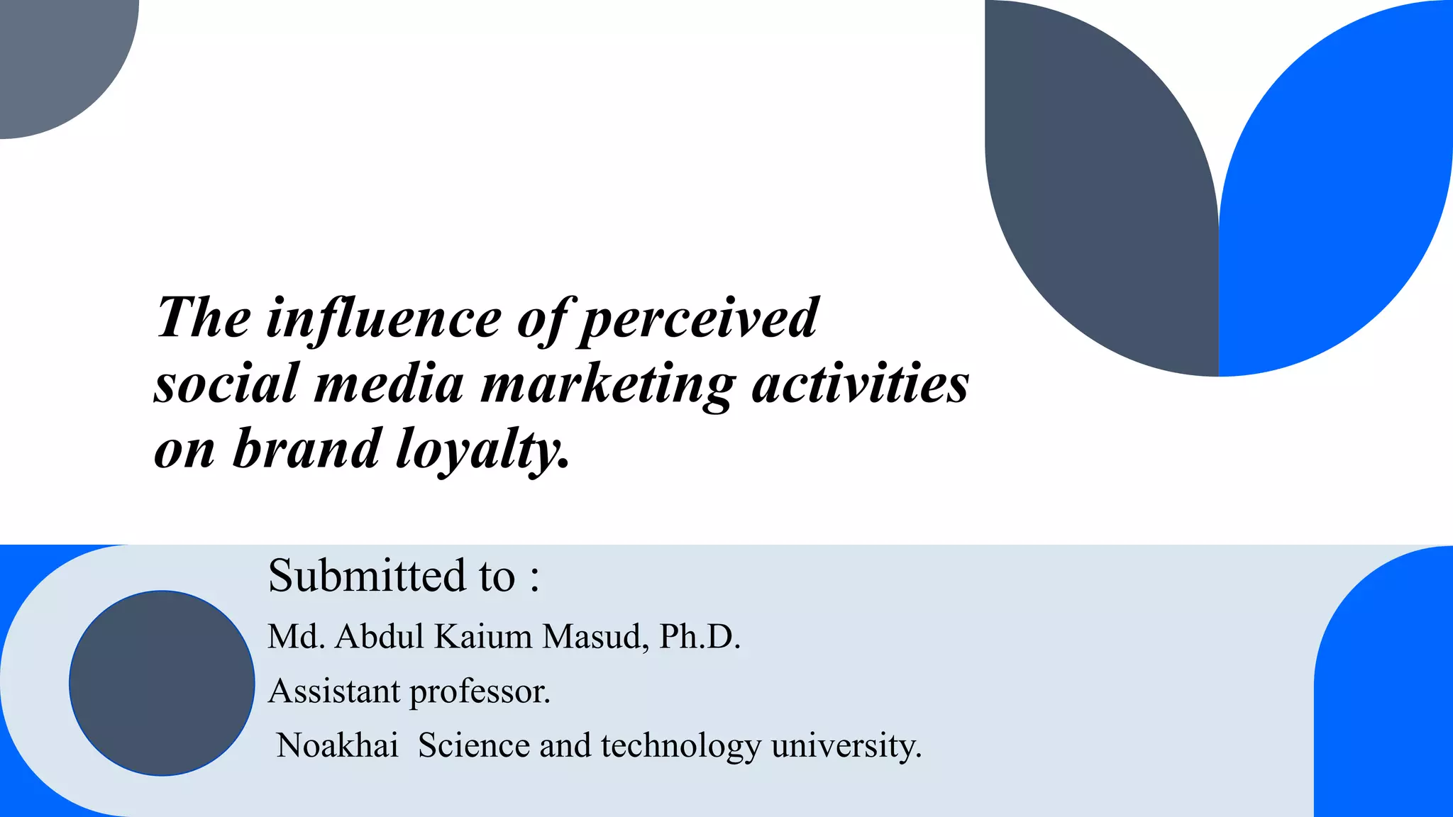 The influence of perceived social media marketing activities.pptx ...