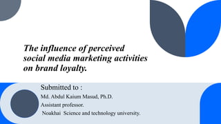 The influence of perceived social media marketing activities.pptx ...
