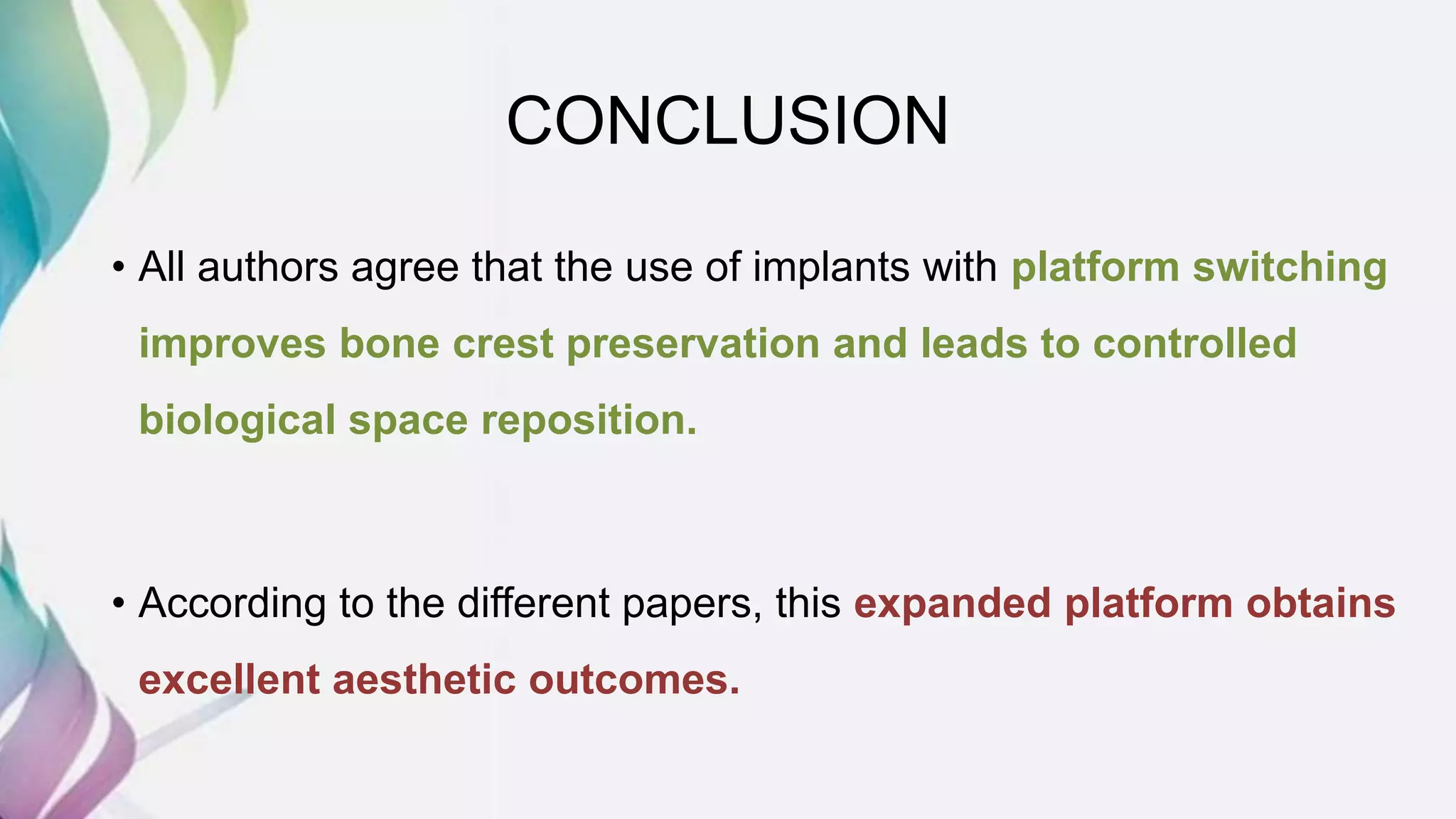 The influence of platform switching in dental implants | PPTX