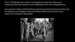 The influence of wwii on african nationalism | PPTX