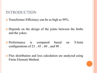 The influences of T-joint core design on no-load losses in transformers | PPS