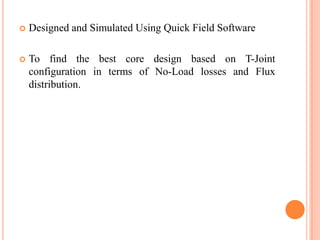 The influences of T-joint core design on no-load losses in transformers ...