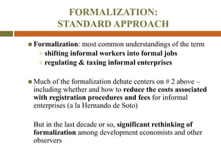The Informal Economy: Is formalization the answer? by Martha Chen | PDF