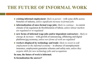 The Informal Economy: Is formalization the answer? by Martha Chen | PDF