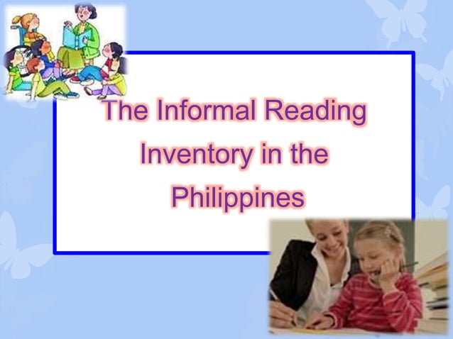 The Informal Reading Inventory