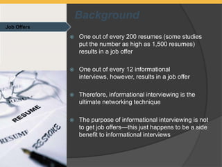 The Informational Interview | PPTX | Internet for Beginners | Internet