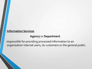 The information services organization structure | PPTX