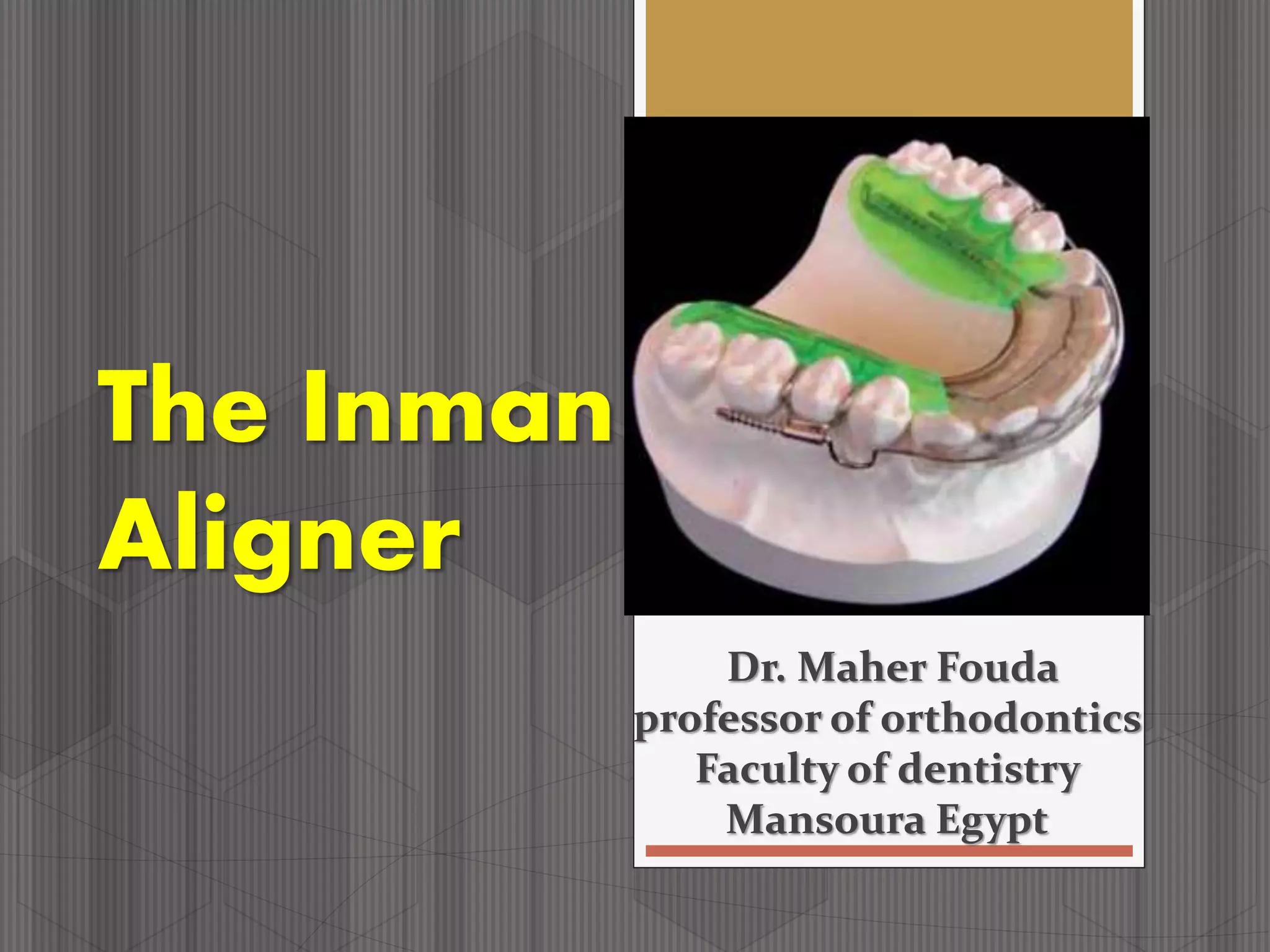 The inman aligner | PPT
