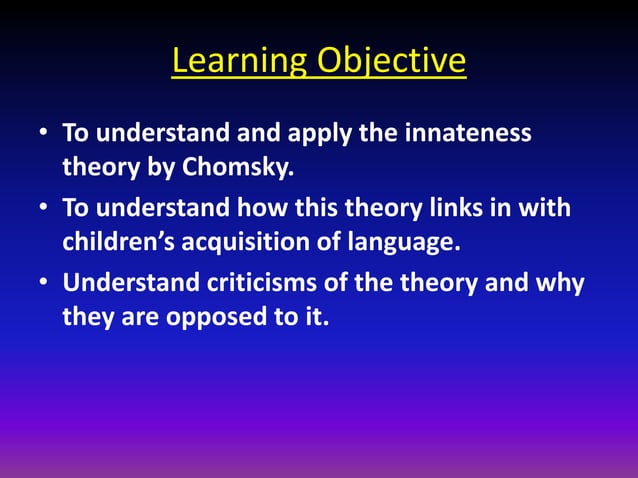 The innateness theory chomsky presentation | PPTX