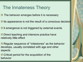 The innateness theory and theories of language acquisition | PPT