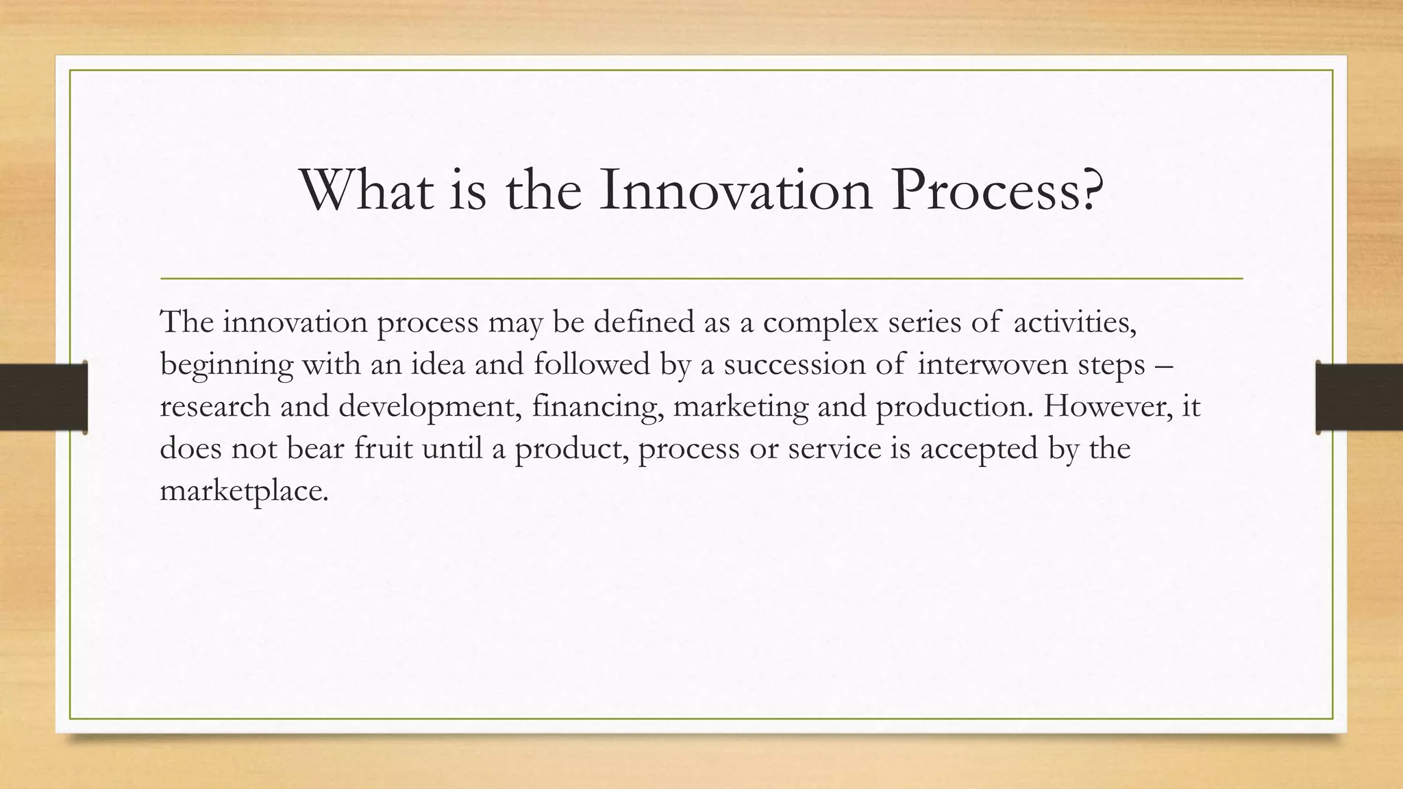 The innovation process defined | PPTX | Business | Business and Finance