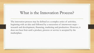 The innovation process defined | PPTX | Business | Business and Finance