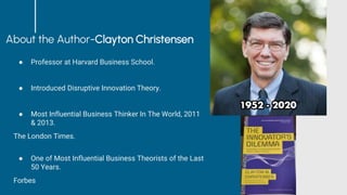 Navigating Disruptive Innovation: The Innovator's Dilemma | PPTX