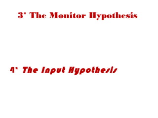 The input hypothesis | PPT