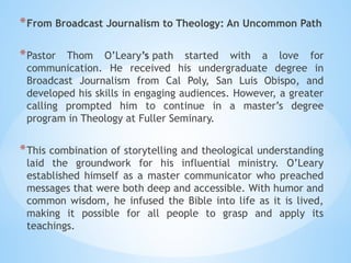 The Inspiring Journey of Pastor Thom O’Leary: Three Decades of Faith | PPTX