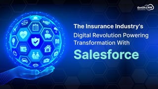 The Insurance Industry's Digital Revolution :Powering Transformation with Salesforce | PPT