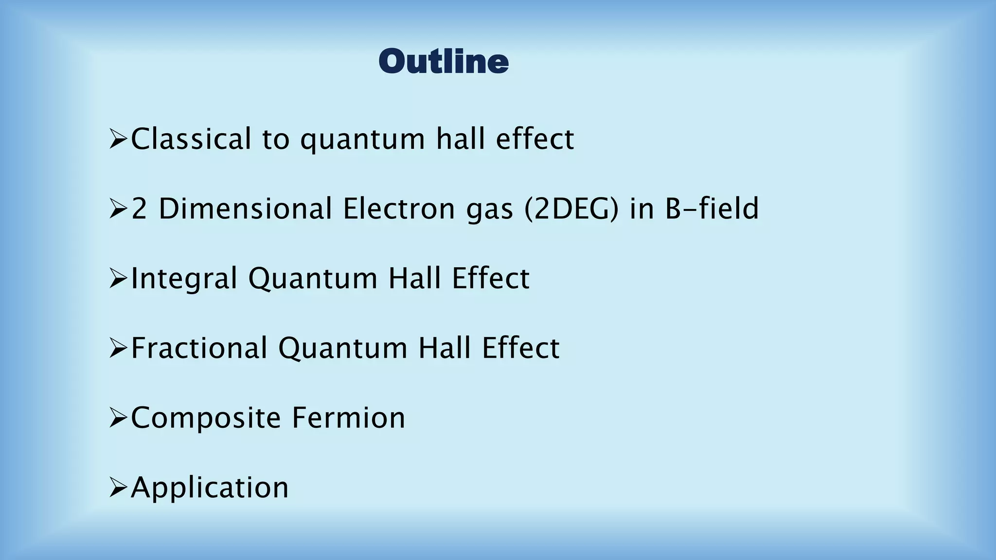The integral & fractional quantum hall effect | PPTX