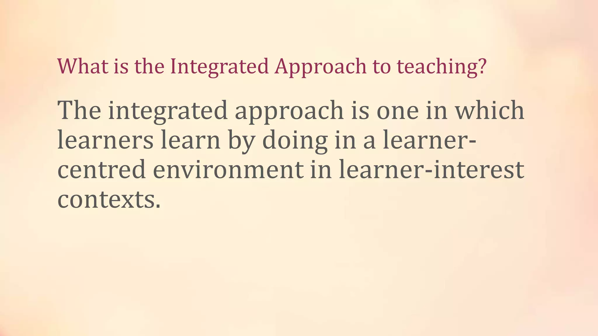 The integrated approach | PPTX