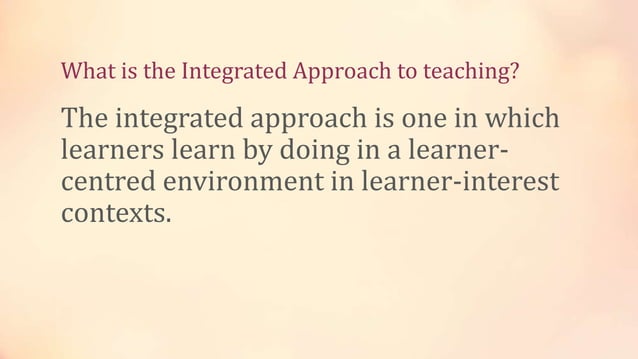 The integrated approach | PPTX