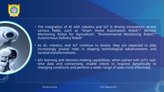 The Integration of Artificial Intelligence and the Internet of Things in Robotics Enhancing ...