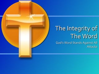 03 The Integrity of the Word | PPT