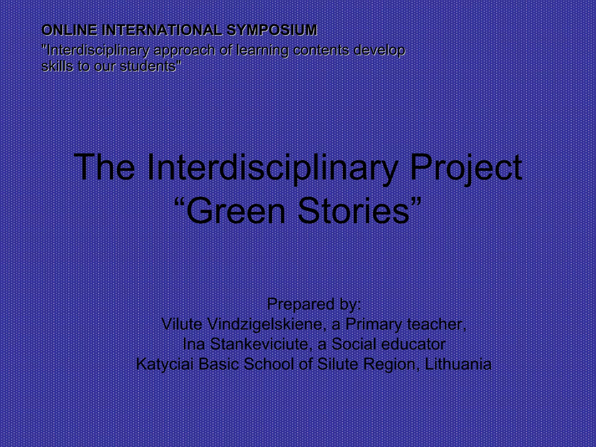 The interdisciplinary project "Green Stories" | PPT