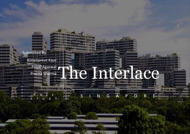 The interlace ,Singapore By OMA - architecture housing case study | PPTX