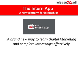 The Intern App by ReleasemyAd | PPT
