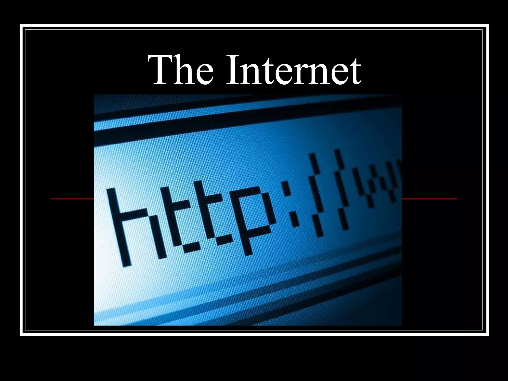 The Internet | PPT