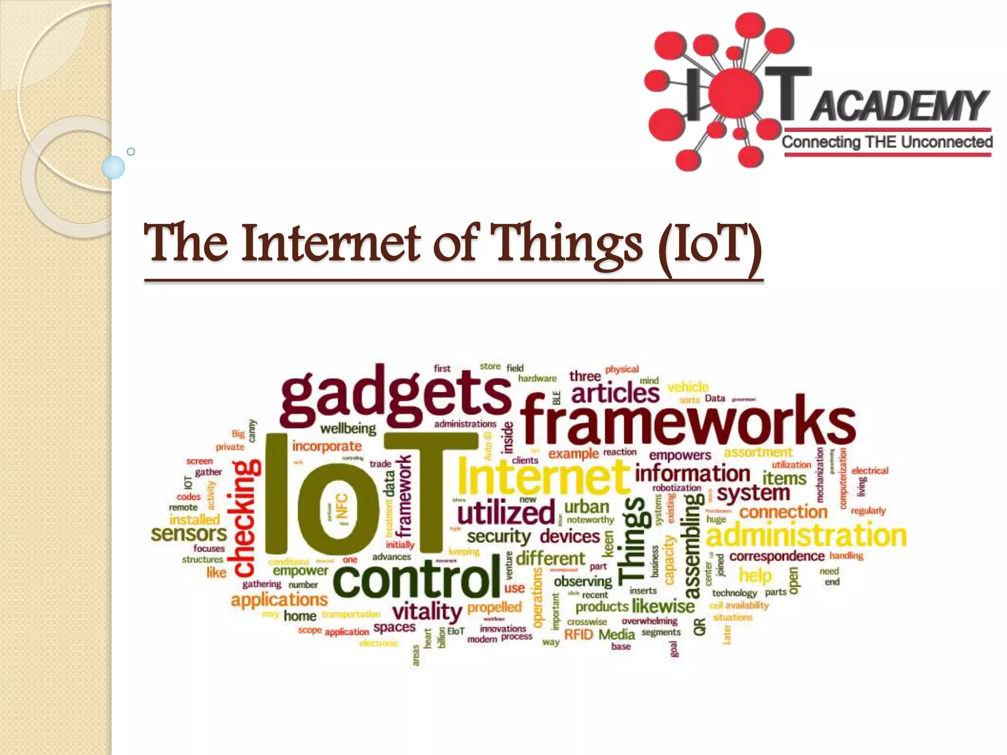The internet of things (io t) : IoT academy | PPTX