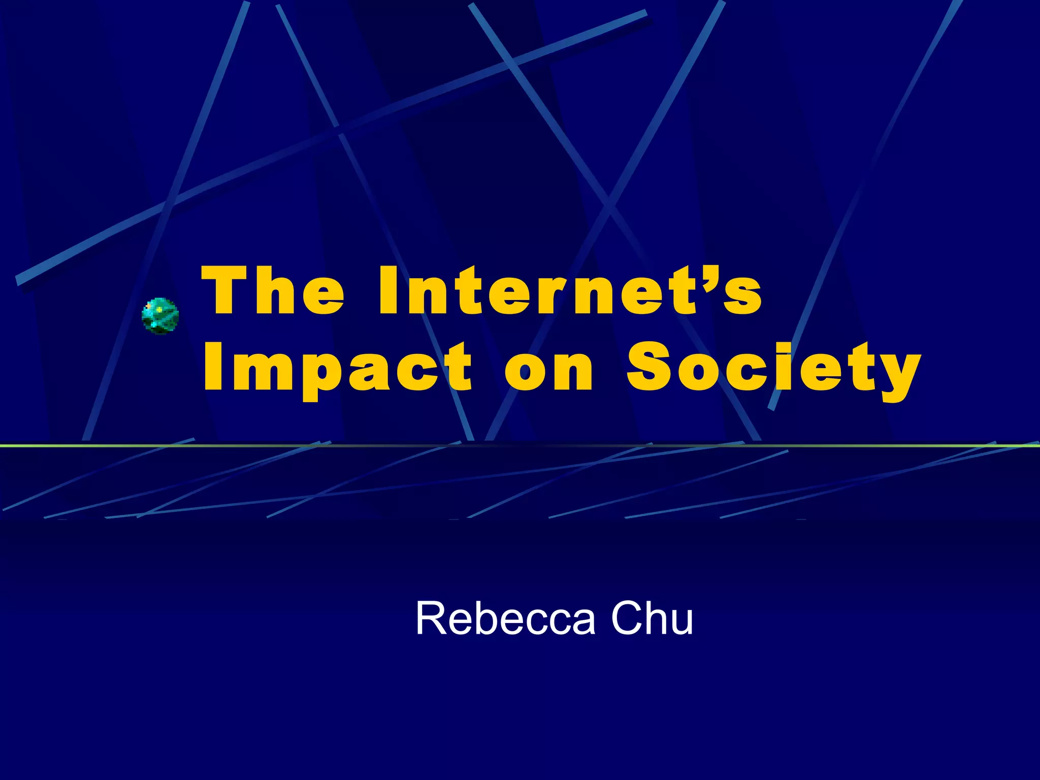The Internet’s Impact On Society | PPT