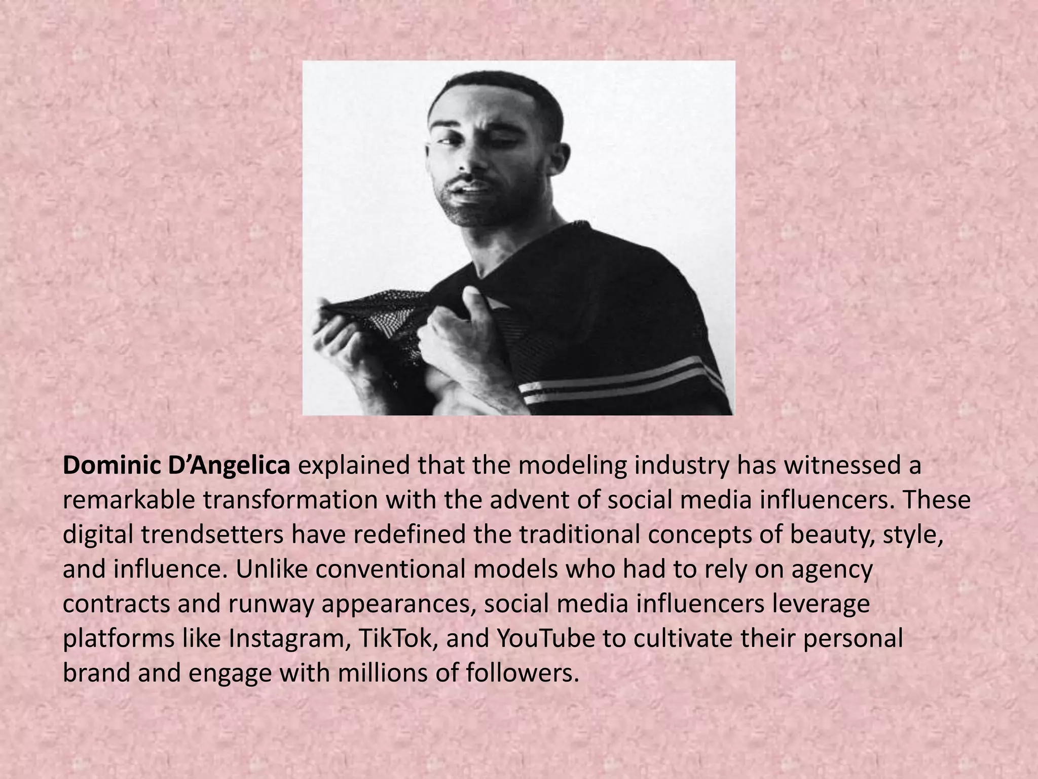"Exploring the Impact of Social Media on Modeling in Today's World - Dominic D’Angelica" | PPT
