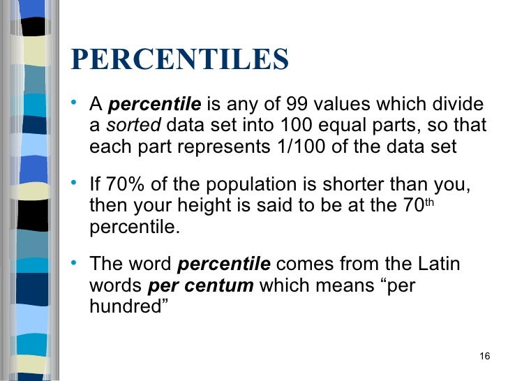 The Interpretation Of Quartiles And Percentiles July 2009