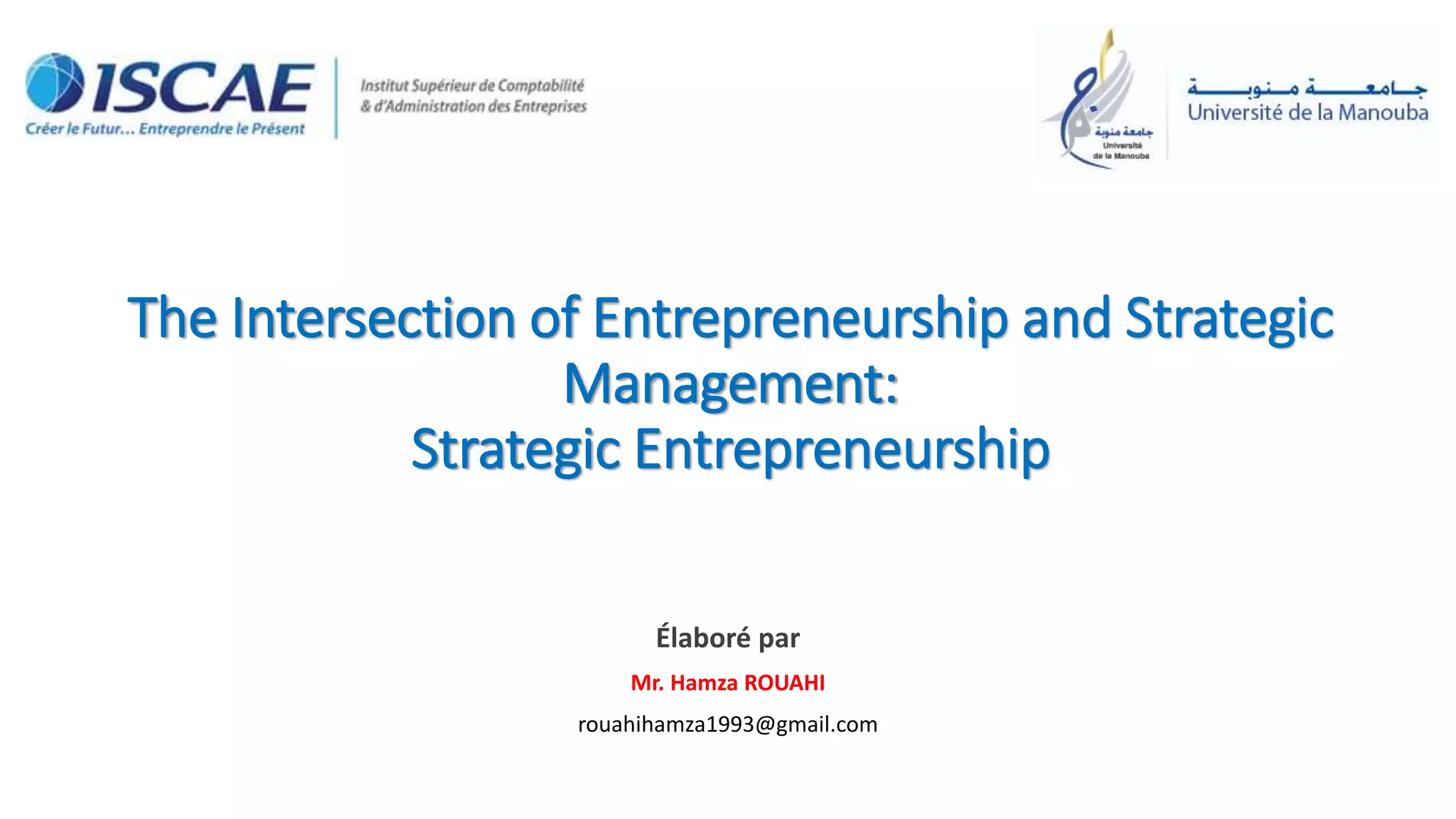 The intersection of entrepreneurship and strategic management | PPTX
